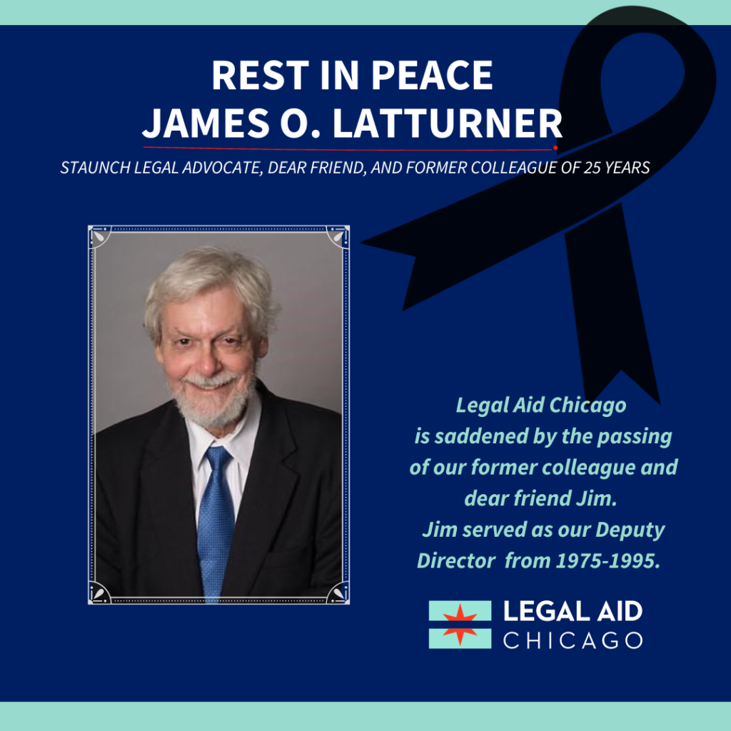 REMEMBERING JIM LATTURNER - Legal Aid Chicago