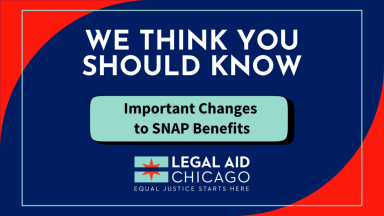 Important Announcement: Changes to SNAP Benefits - Legal Aid Chicago